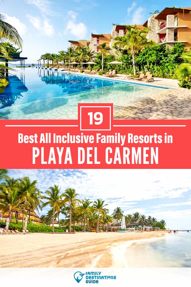 The 19 Best All-Inclusive Resorts in Playa del Carmen for Families