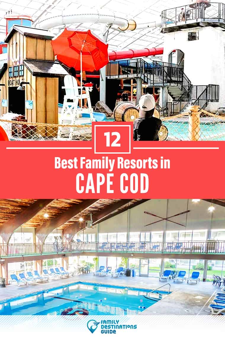 Los 12 mejores resorts familiares de Cape Cod - ¡A todas las edades les encanta!