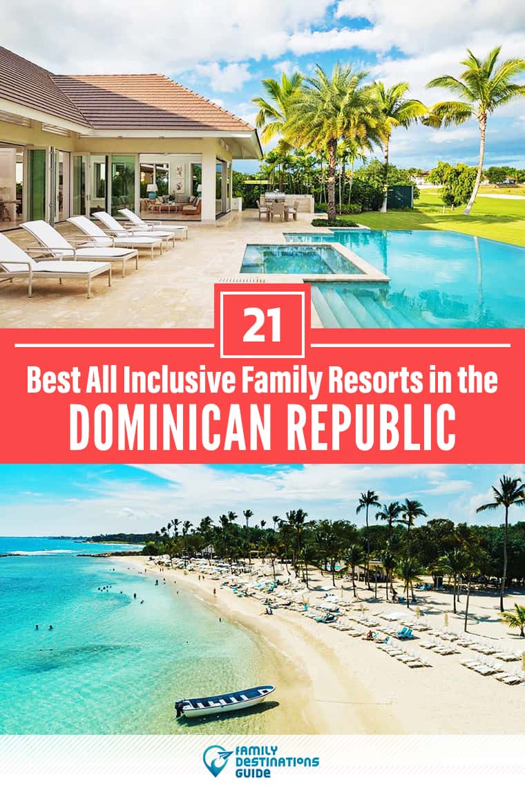 21 Best All-Inclusive Family Resorts in the Dominican Republic