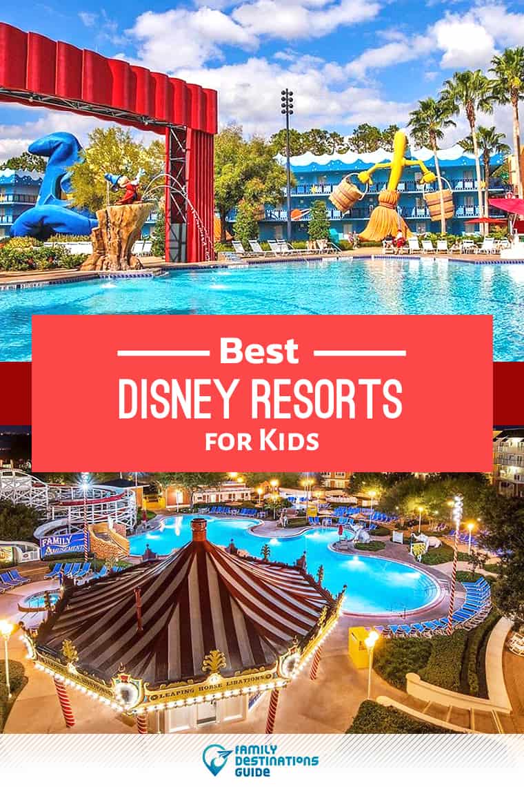 Los 12 mejores resorts de Disney para niños, niños pequeños y niños en edad preescolar