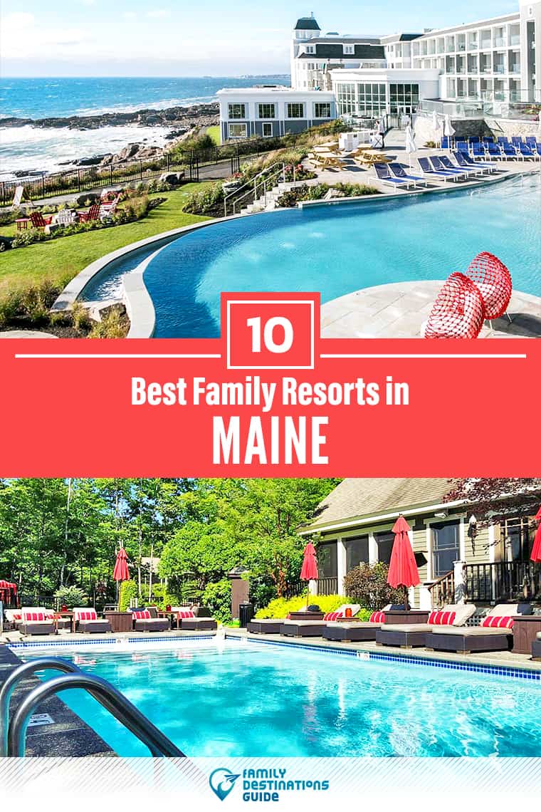 Los 10 mejores resorts familiares de playa de Maine - ¡A todas las edades les encanta!