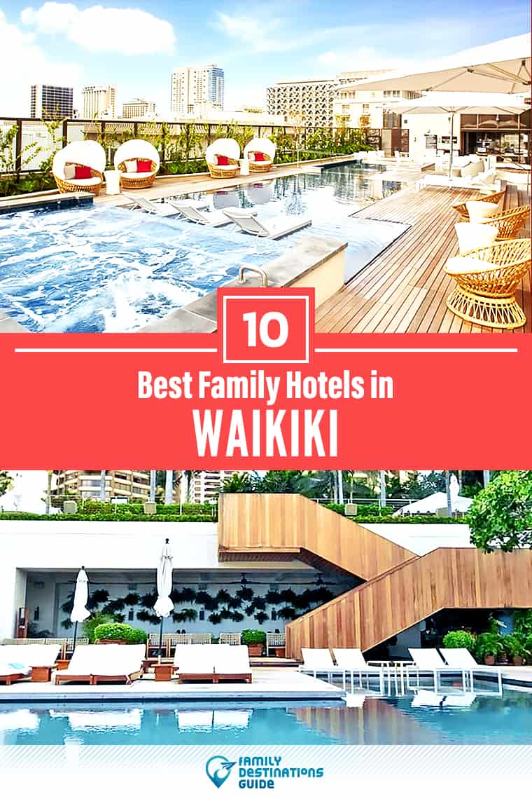 Los 10 mejores hoteles en Waikiki para familias - ¡A todas las edades les encanta!