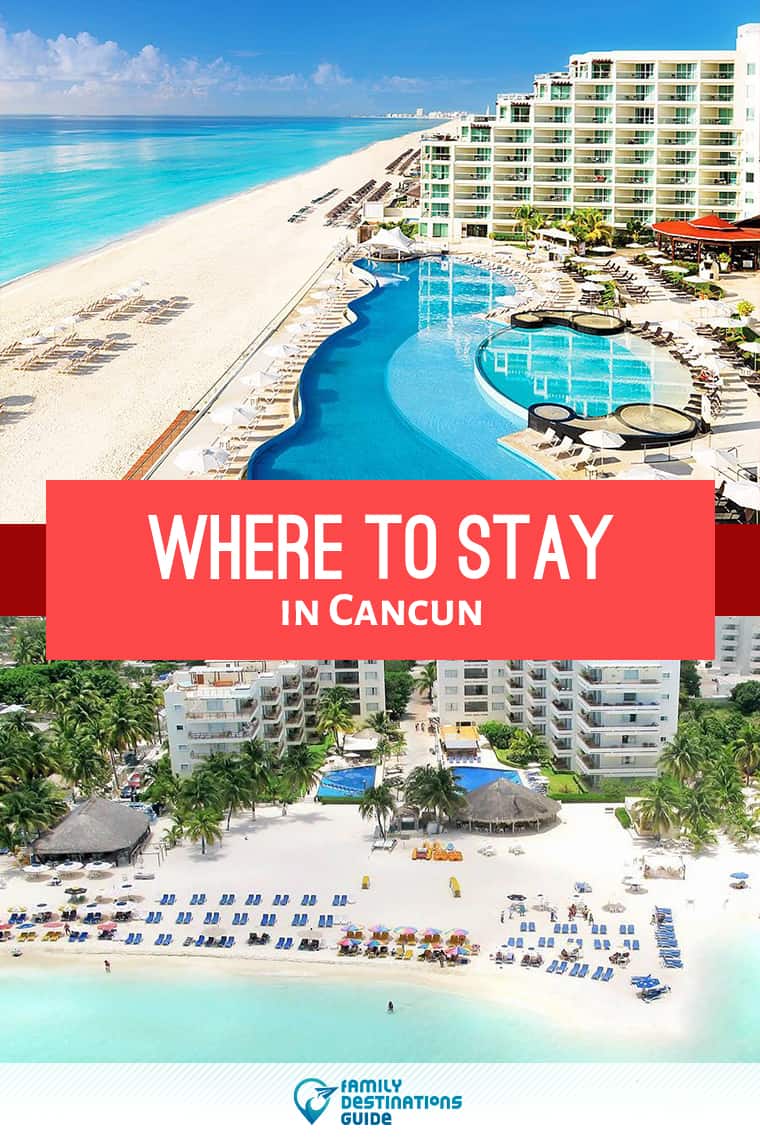 Where to Stay in Cancun, Mexico - The Best Areas & Neighborhoods