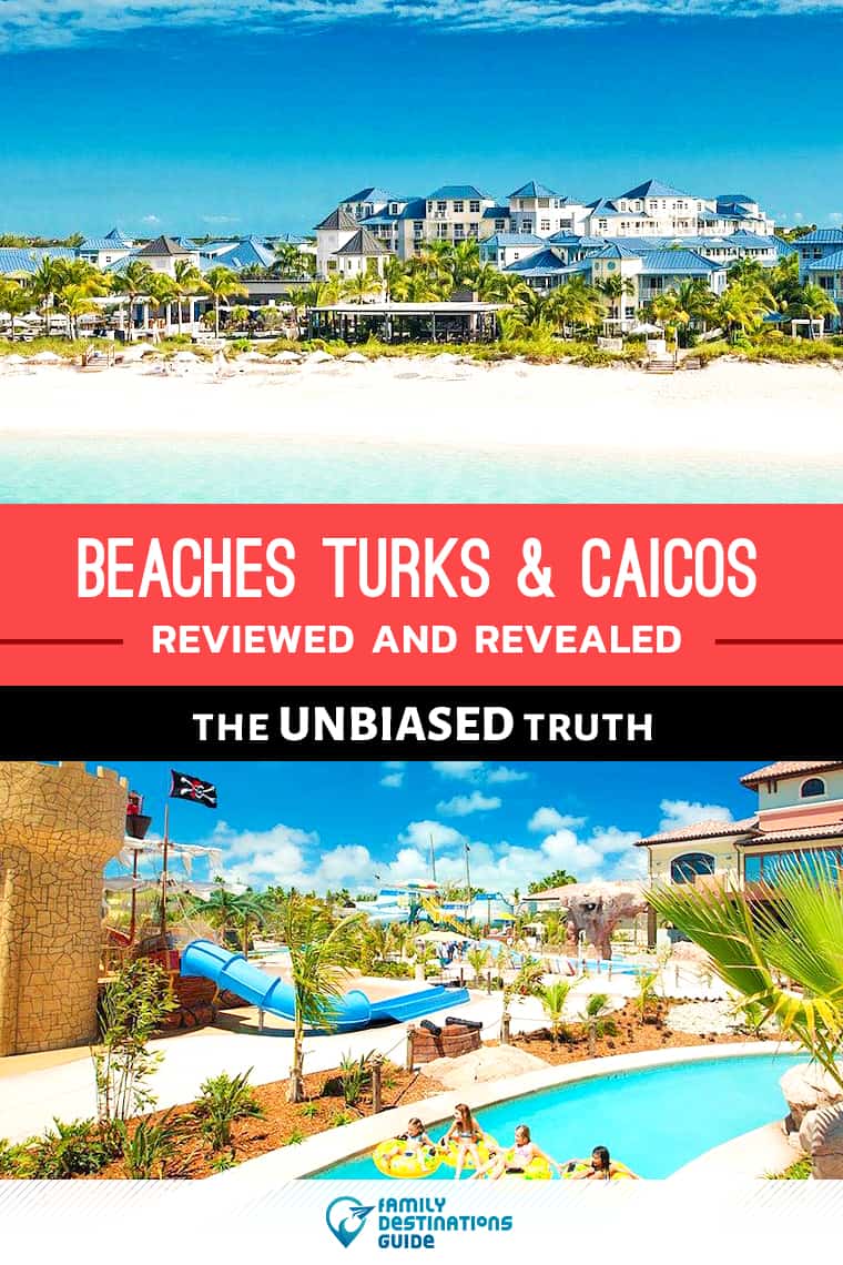 Beaches Turks and Caicos Reviews: Unbiased Look at This All Inclusive