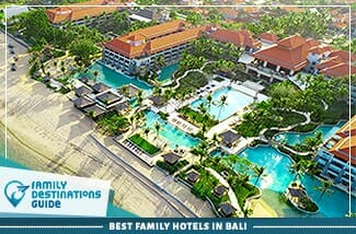 Best Family Hotels In Bali