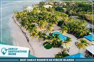 Best Family Resorts US Virgin Islands