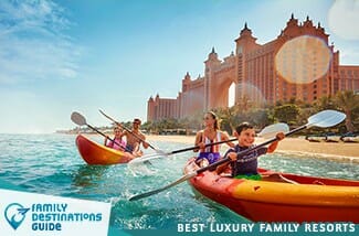Best Luxury Family Resorts 325