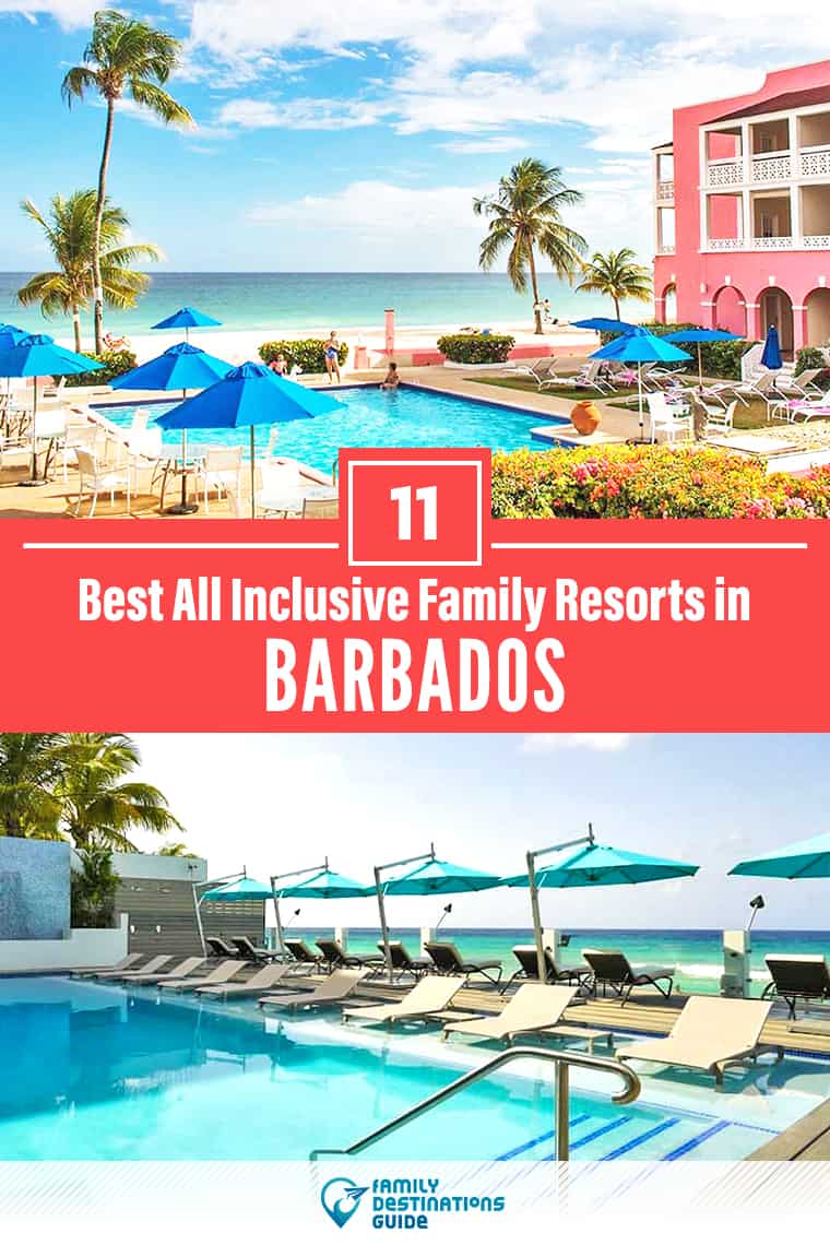 11 Best Barbados All Inclusive Family Resorts - All Ages Love!