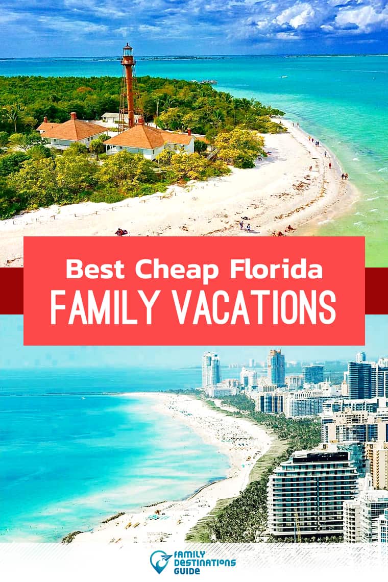 15 Best Cheap Florida Family Vacations - That All Ages Love!