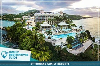 Best St Thomas Family Resorts