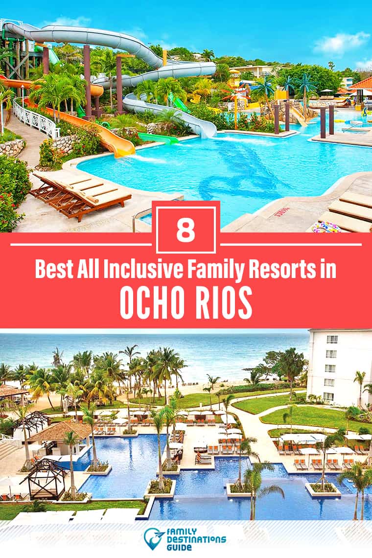8 Best Ocho Rios All Inclusive Family Resorts - All Ages Love!