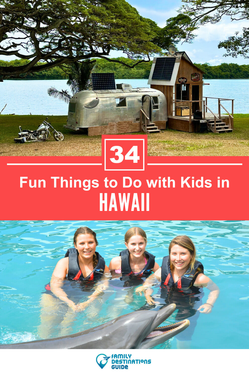 34 Fun Things to Do in Hawaii with Kids: The Best, Family-Friendly, Attractions!