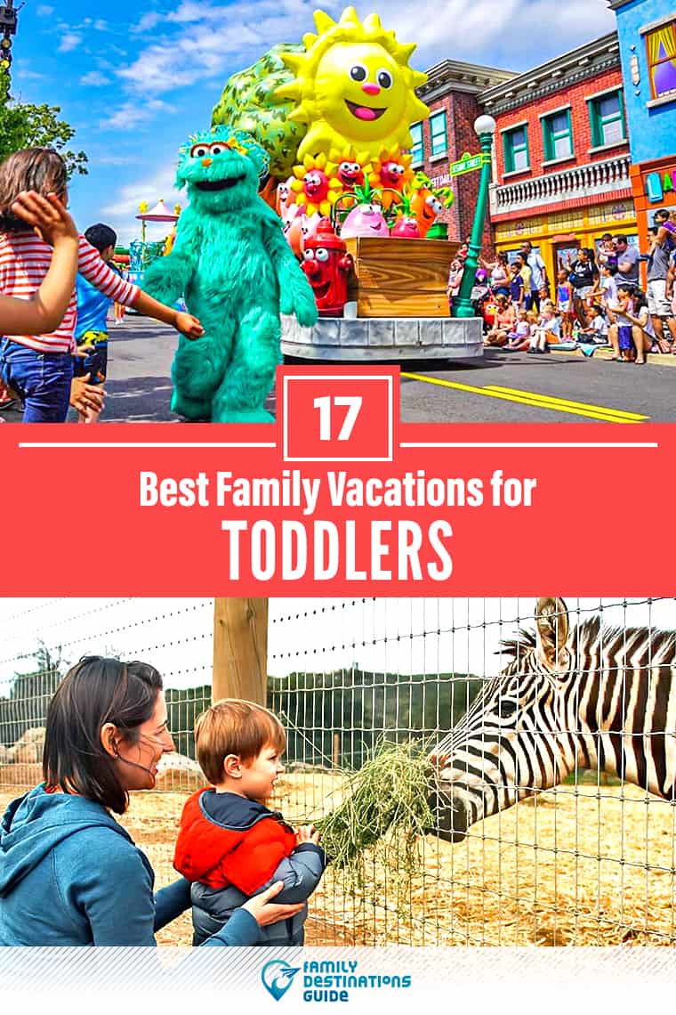 17 Best Vacations for Toddlers - Kid Friendly Places & Ideas for Families