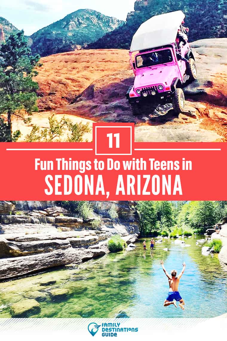11 Fun Things to Do in Sedona with Teens: The Best Family-Friendly Attractions