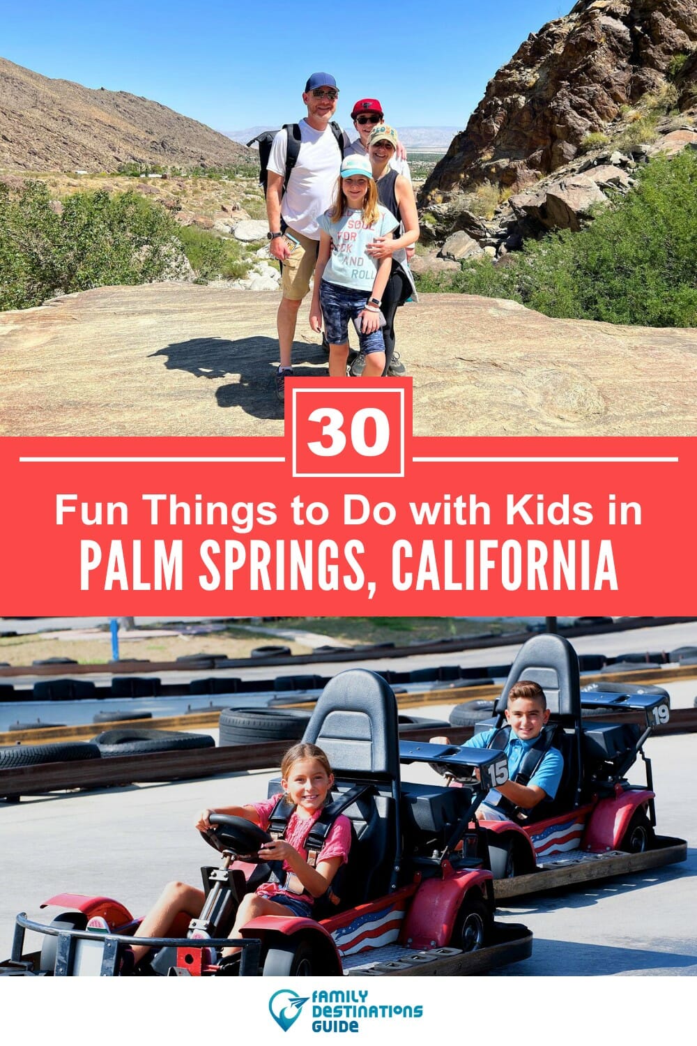 30 Fun Things to Do in Palm Springs with Kids: The Best Family-Friendly Attractions!