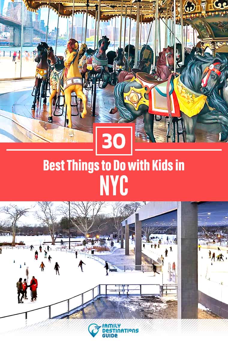30 Best Things to Do in NYC with Kids: Fun, Family-Friendly Attractions!