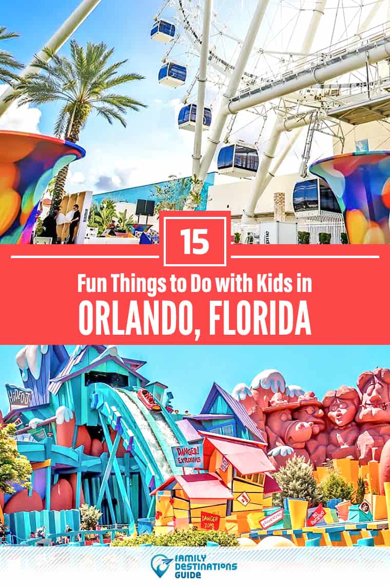24 Fun Things to Do in Orlando with Kids: The Best Family-Friendly Attractions!