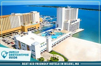 Best Kid Friendly Hotels In Biloxi Ms 325
