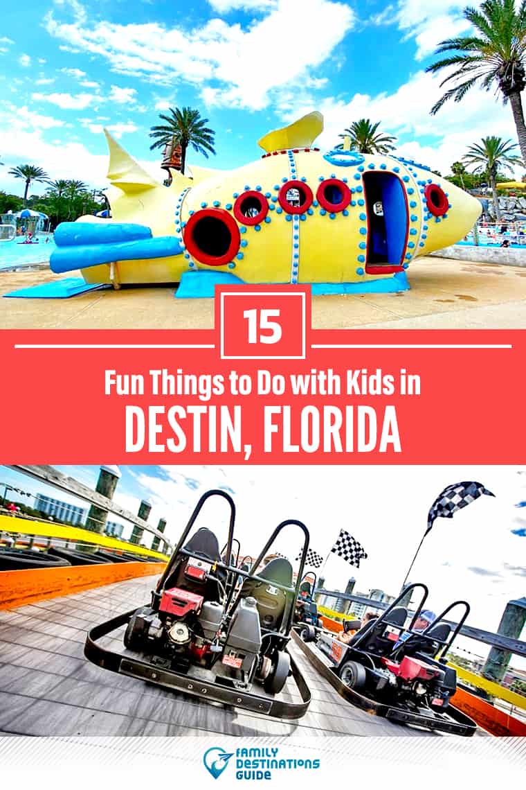 15 Fun Things to Do in Destin, Florida with Kids: The Best Family-Friendly Attractions!