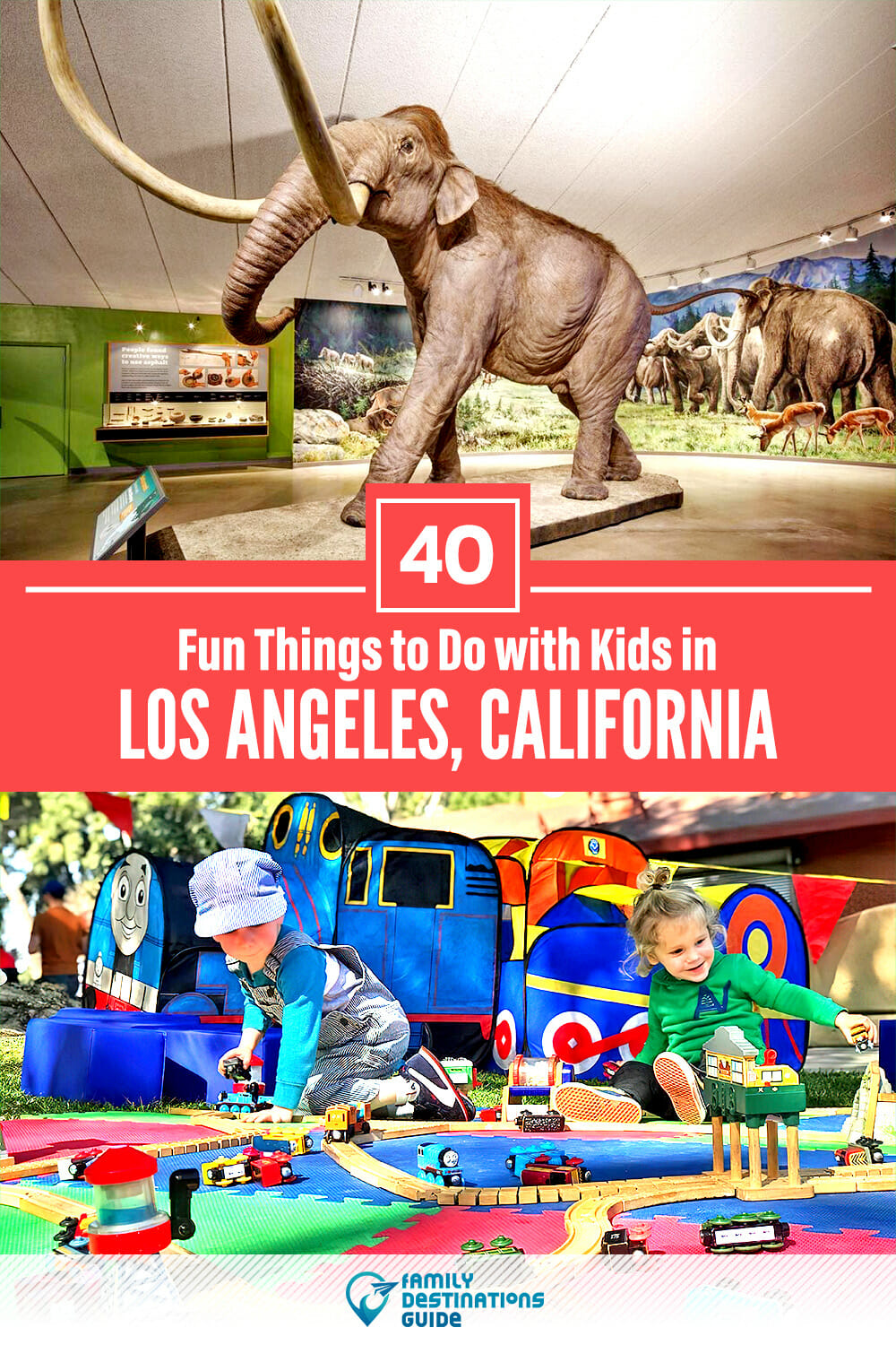 40 Fun Things to Do with Kids in Los Angeles: The Best Family-Friendly Attractions!