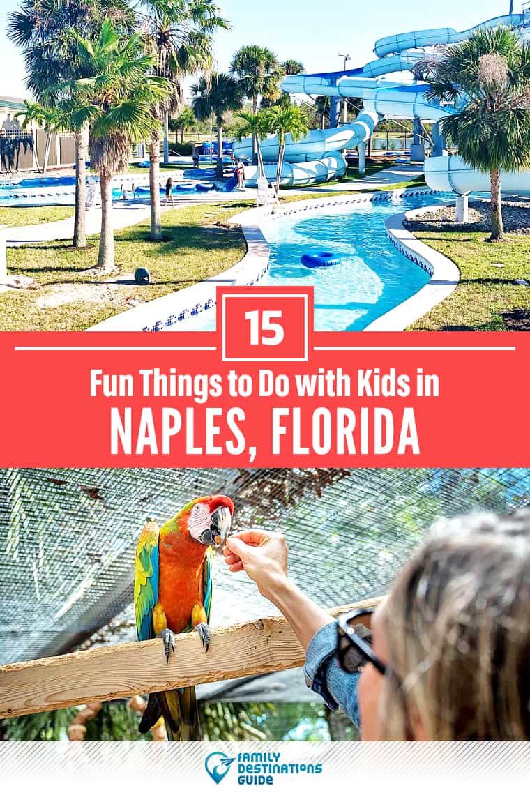 15 Fun Things to Do in Naples, FL with Kids: The Best Family-Friendly Attractions!
