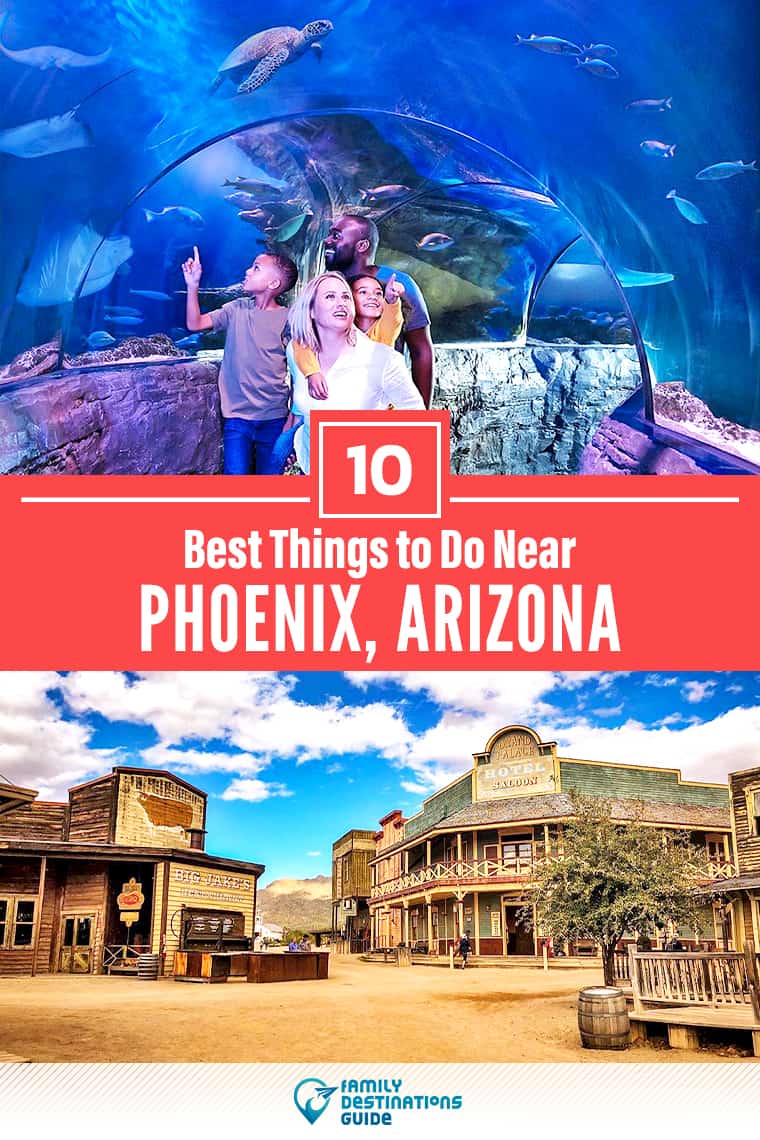 10 Best Things to Do Near Phoenix, AZ: Fun Places to Visit Nearby!