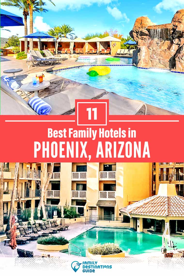 Los 11 mejores hoteles de Phoenix para familias: lugares para hospedarse aptos para niños