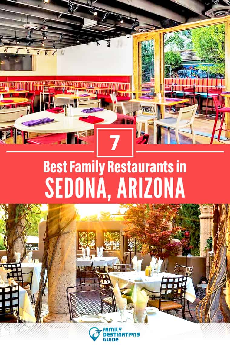 7 Best Restaurants in Sedona, AZ for Families: Top Kid-Friendly Places to Eat