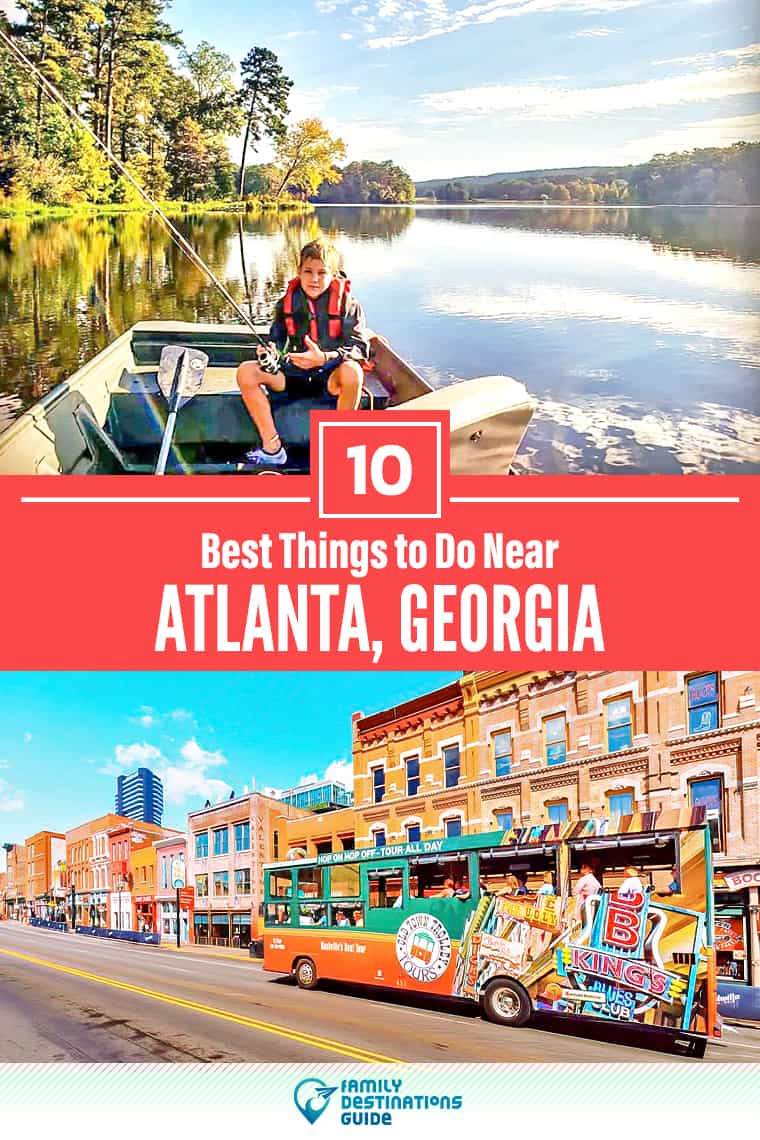 10 Best Things to Do Near Atlanta, GA: Fun Places to Visit Nearby!