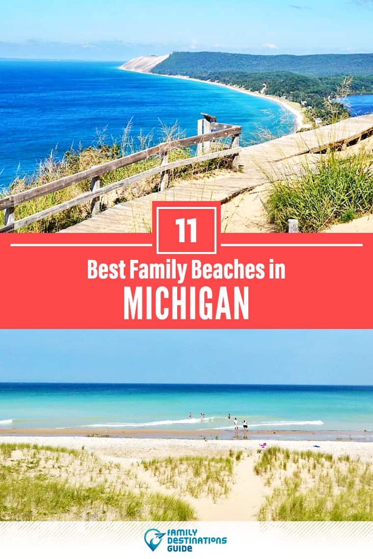 11 Best Family Beaches in Michigan: The Top Kid Friendly Coastlines