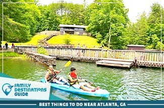 Best Things To Do Near Atlanta, GA