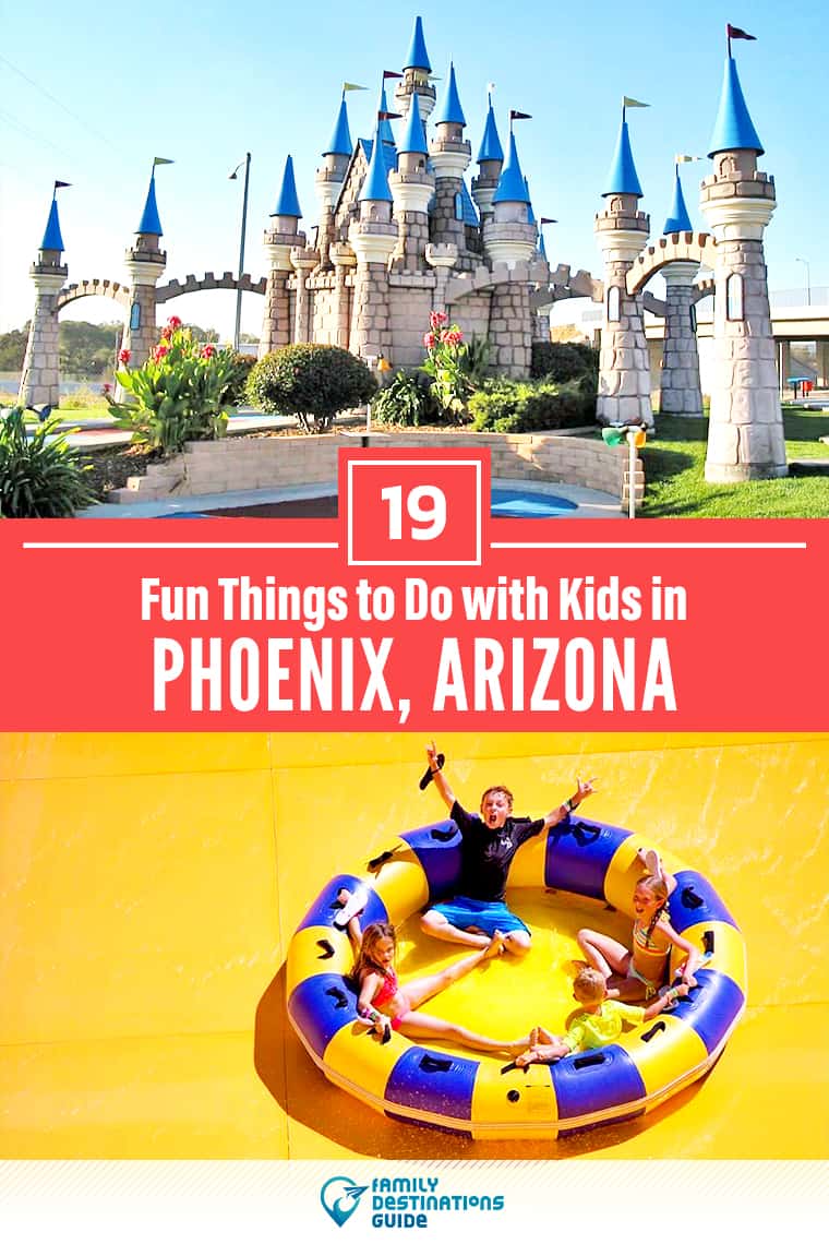 19 Fun Things to Do in Phoenix with Kids: The Best Family-Friendly Attractions