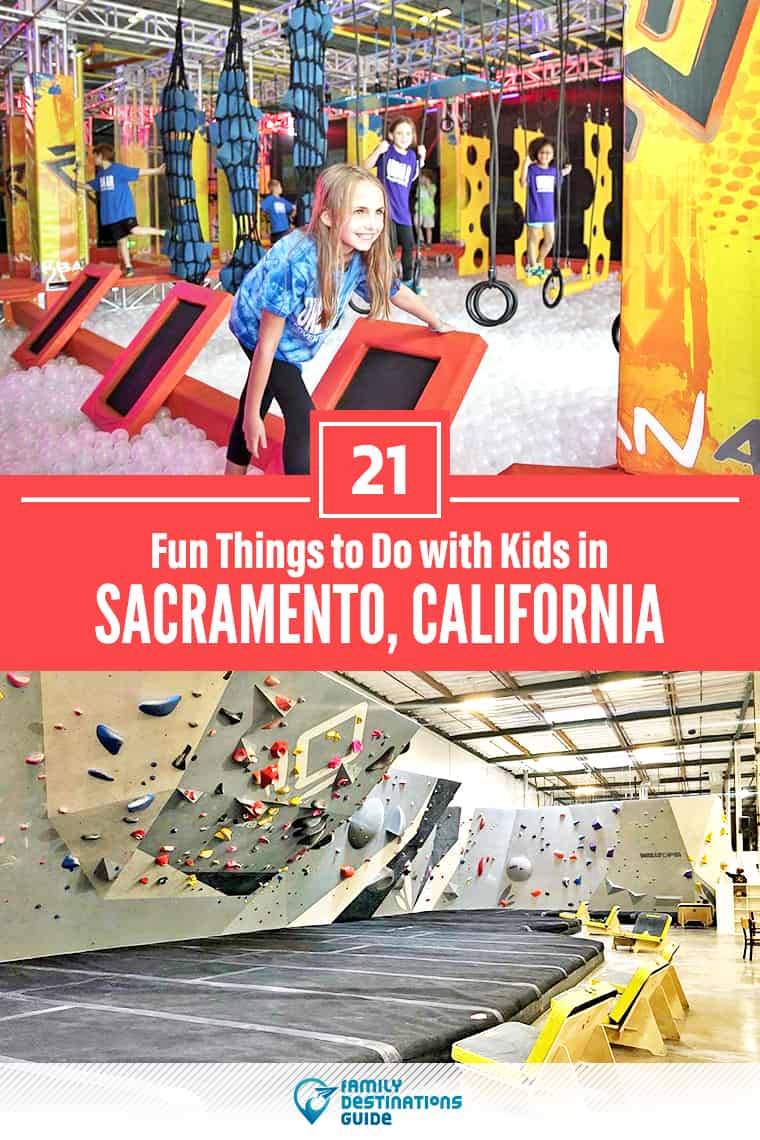 21 Fun Things to Do in Sacramento with Kids: The Best Family-Friendly Attractions!