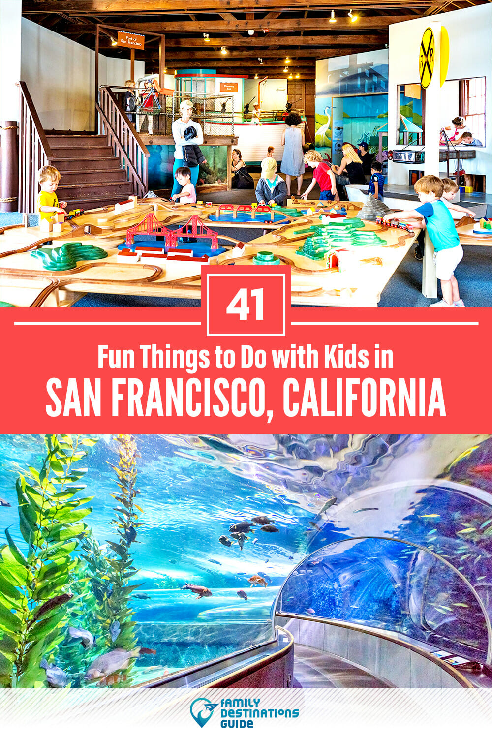 41 Fun Things to Do in San Francisco with Kids: The Best Family-Friendly Attractions!