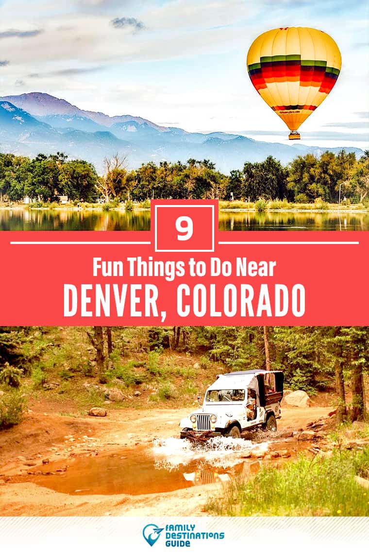 9 Fun Things to Do Near Denver, Colorado: Best Places to Visit Nearby!
