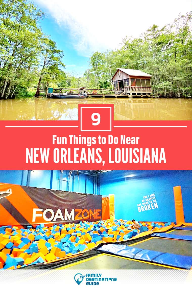 9 Fun Things to Do Near New Orleans, LA: Best Places to Visit Nearby!