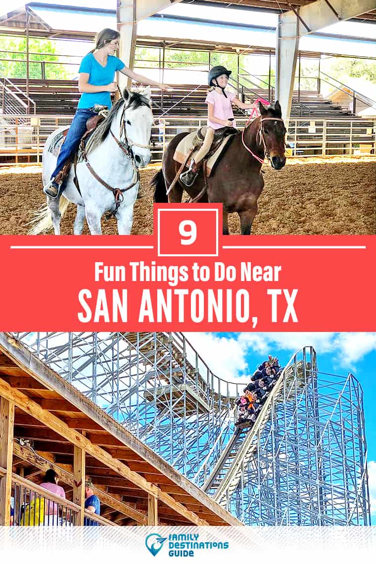 9 Fun Things to Do Near San Antonio, TX: Best Places to Visit Nearby!