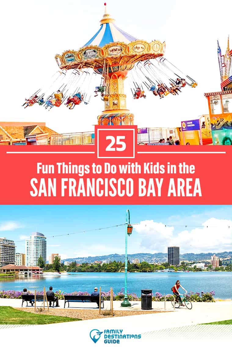25 Fun Things to Do with Kids in The Bay Area: Best Attractions for Families!