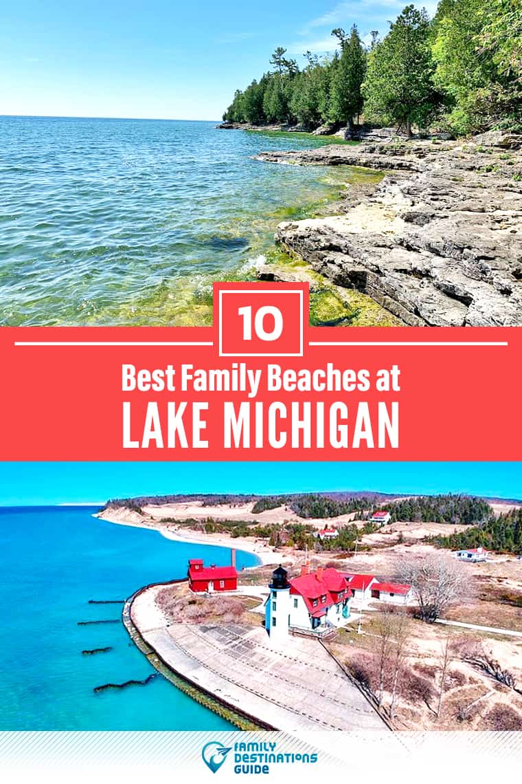 10 Best Lake Michigan Beaches for Families: The Top Kid Friendly Coastlines