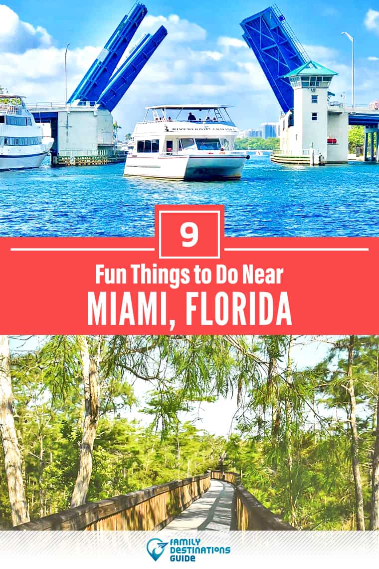 9 Fun Things to Do Near Miami, FL: Best Places to Visit Nearby!