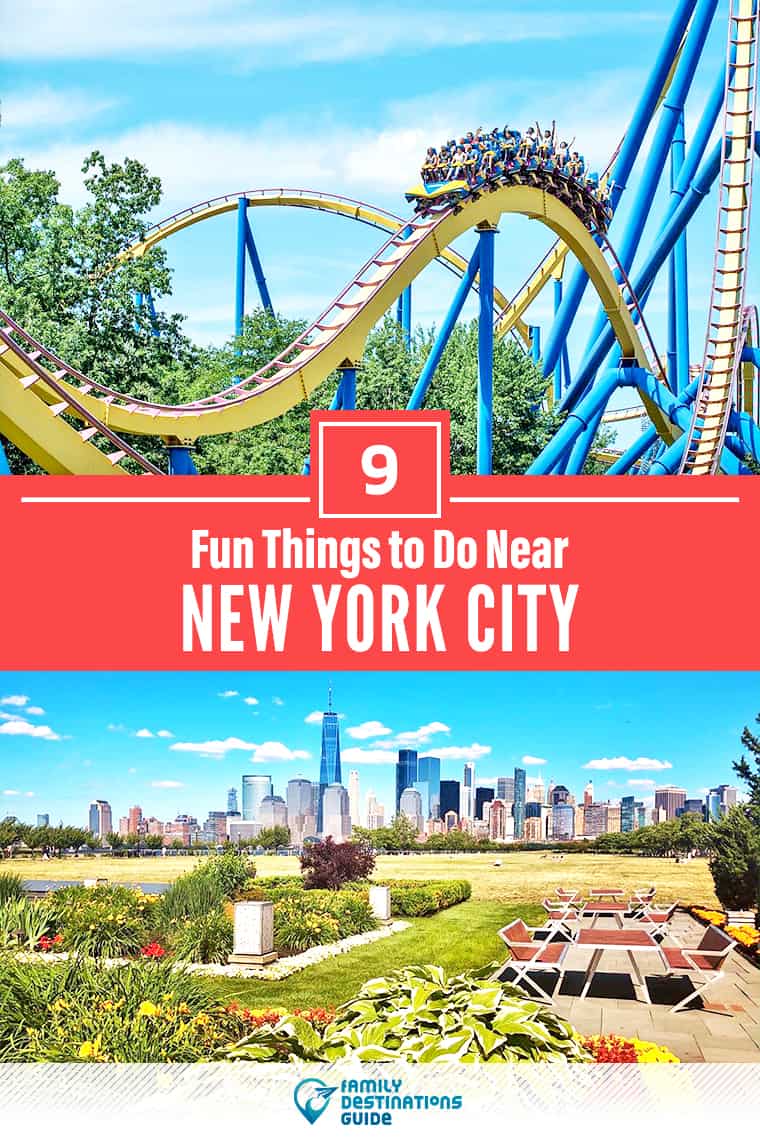 9 Fun Things to Do Near NYC: Best Places to Visit Nearby!