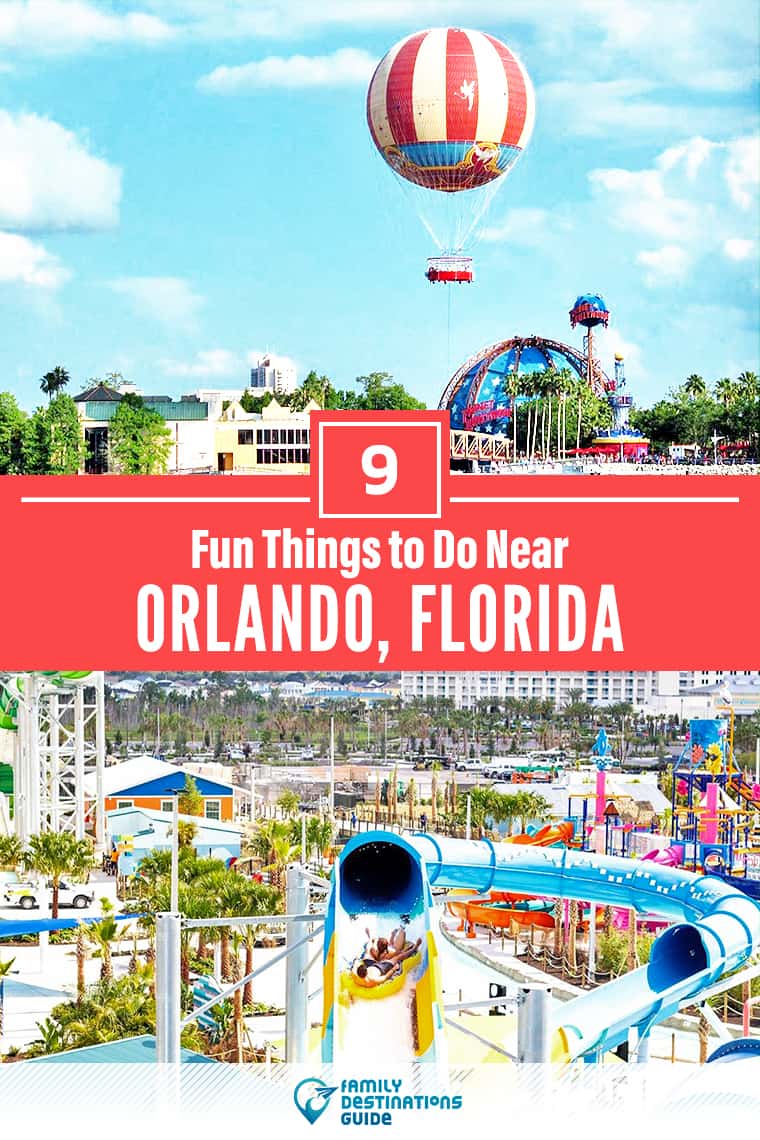 9 Fun Things to Do Near Orlando, FL: Best Places to Visit Nearby!