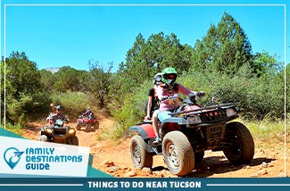 Things To Do Near Tucson