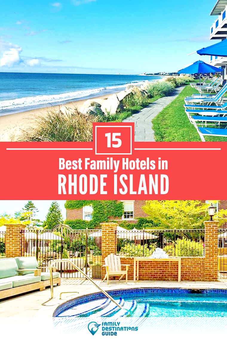 15 Best Family Hotels in Rhode Island — That All Ages Love!