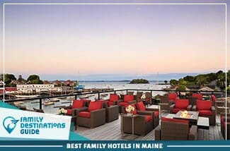 Los mejores hoteles familiares en Maine
