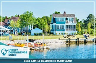 Best Family Resorts In Maryland