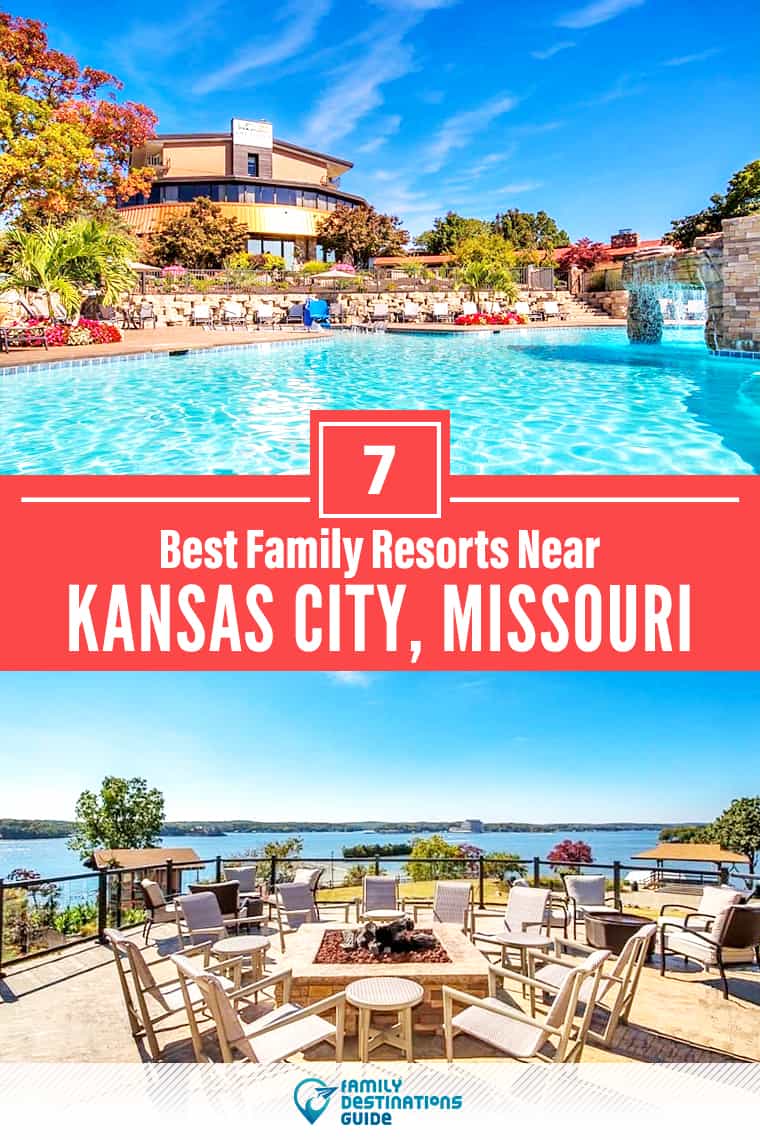 ¡Los 7 mejores resorts familiares cerca de Kansas City, MO, que les encantan a todas las edades!
