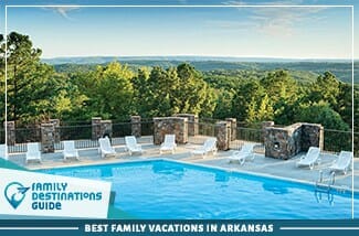 Best Family Vacations In Arkansas