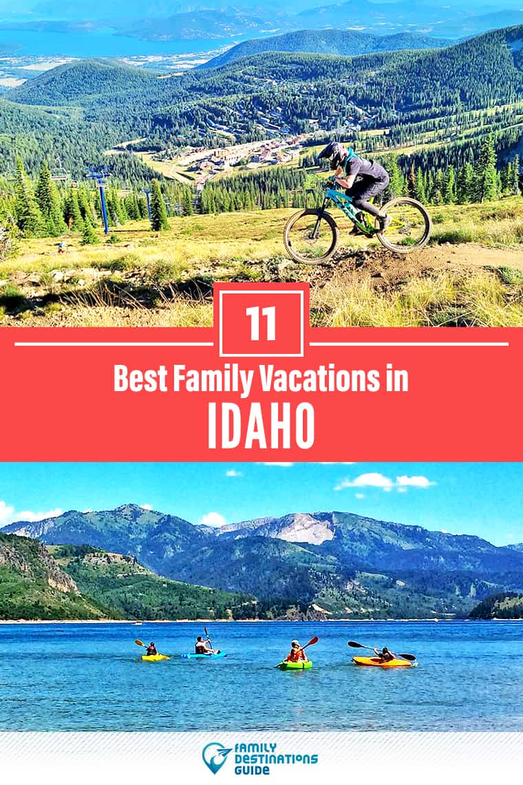 11 Best Family Vacations in Idaho — That All Ages Love!