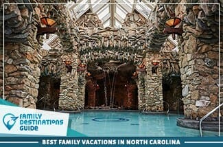 Best Family Vacations In North Carolina